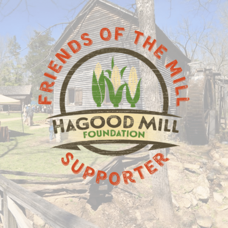 FRIENDS OF THE MILL - Hagood Mill Historic Site
